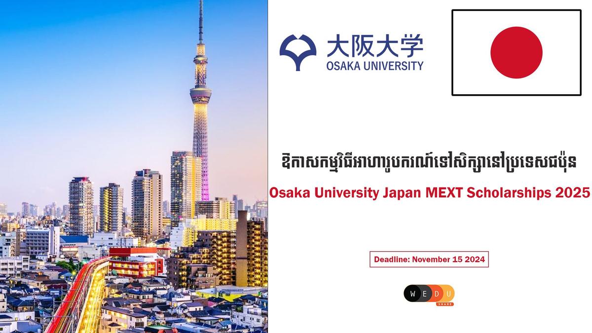 Osaka University Japan MEXT Scholarships 2025 | WEduShare
