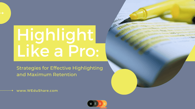 Highlight Like a Pro: Strategies for Effective Highlighting and Maximum ...