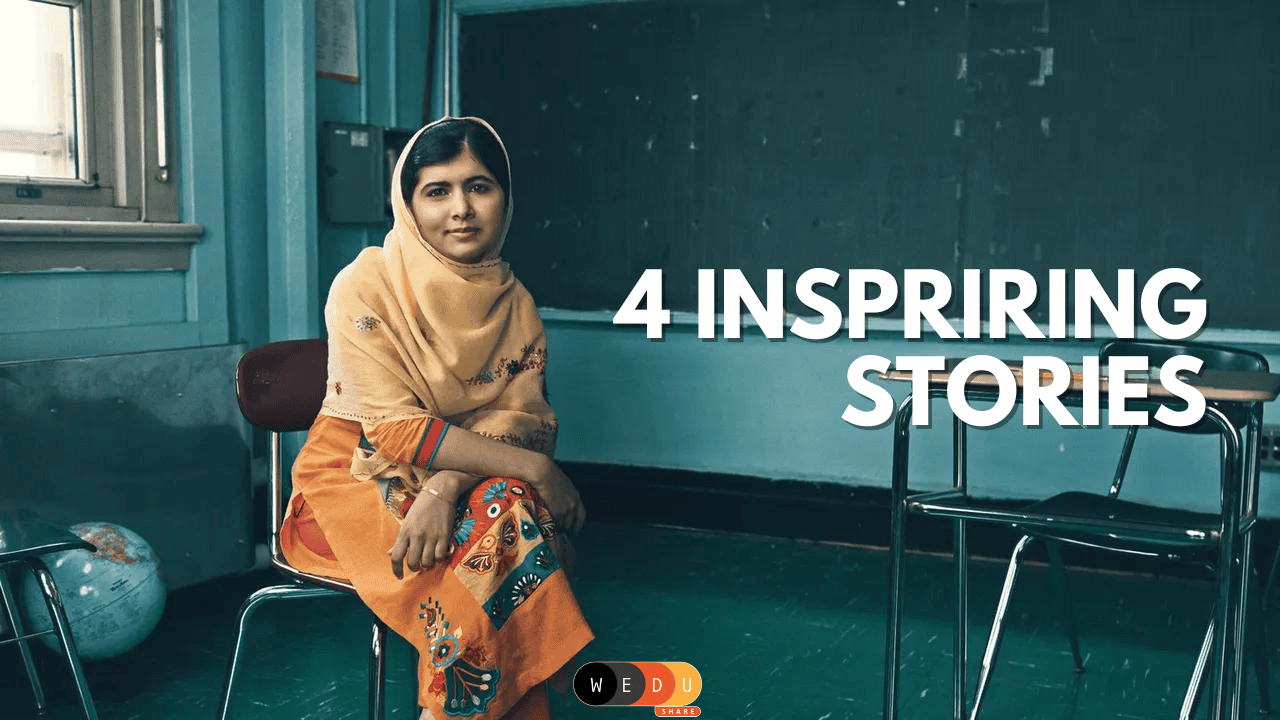 4 Inspiring Stories | WEduShare