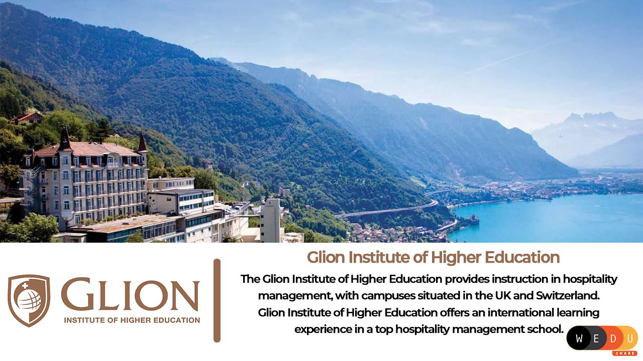 Glion Institute of Higher Education | WEduShare
