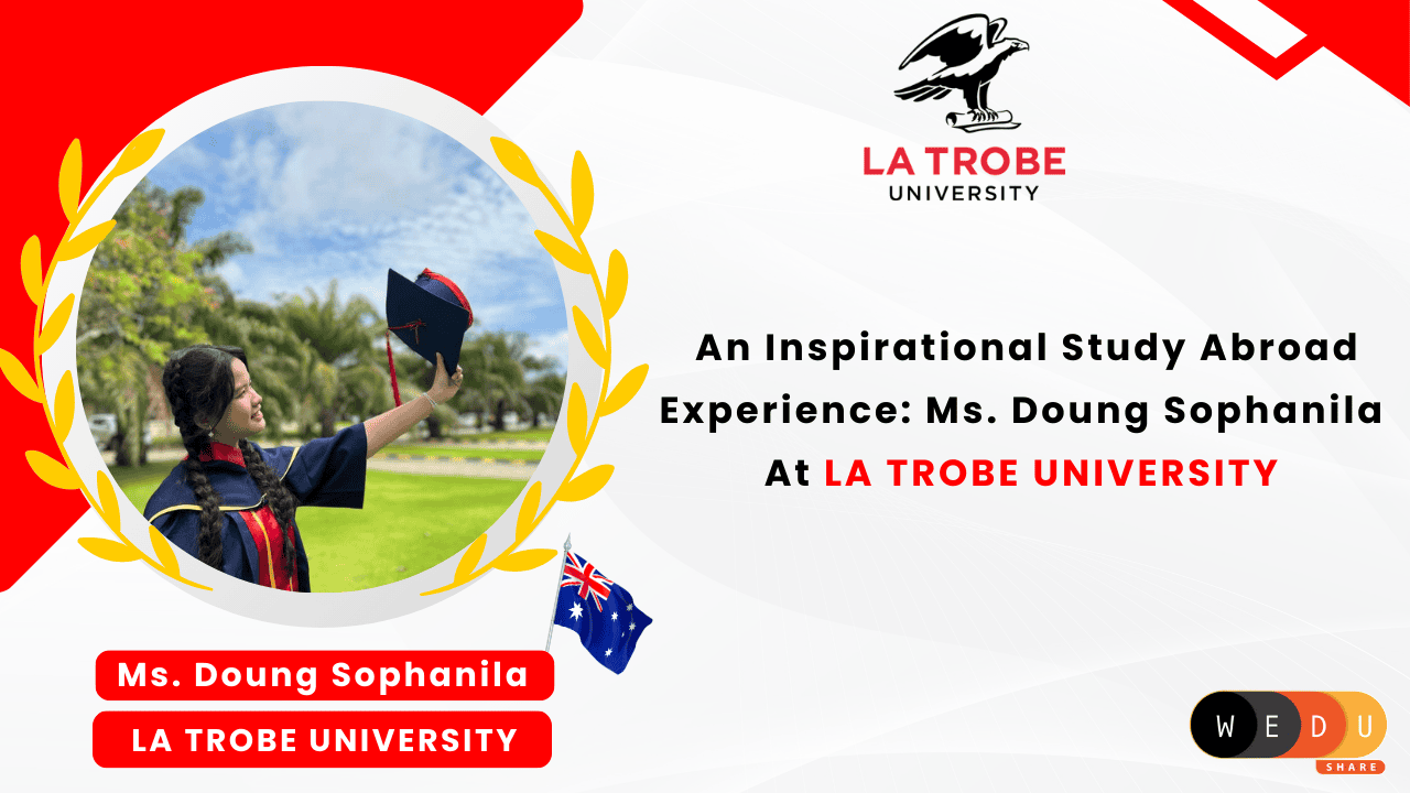 An Inspirational Study Abroad Experience: Doung Sophanila at La Trobe ...