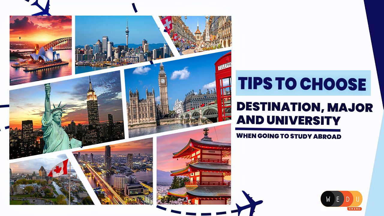 Tips to choose destination, major and university when going to study ...